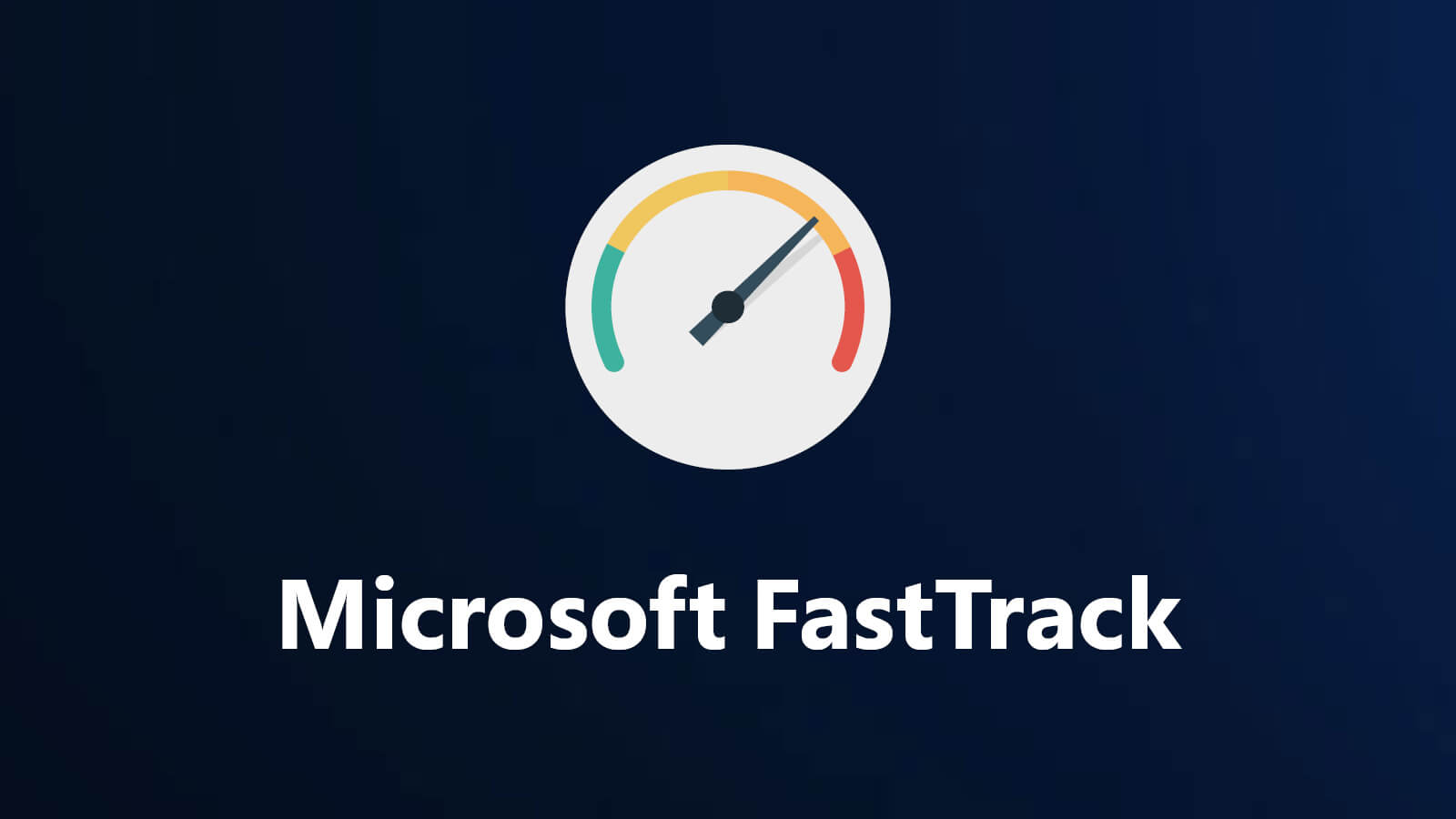 Microsoft FastTrack